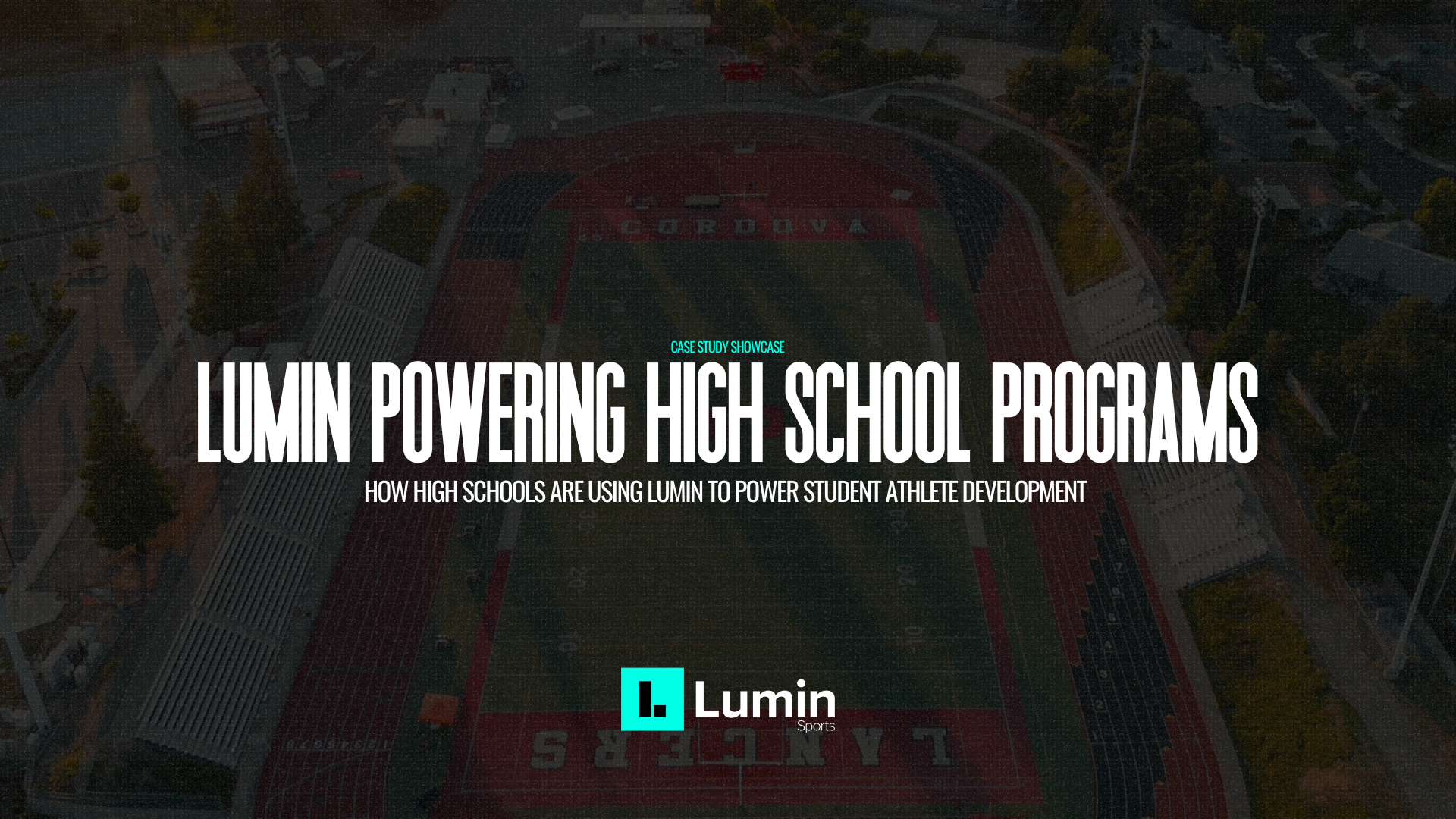 High Schools Showcase | A Lumin Sports Case Study - Lumin Sports